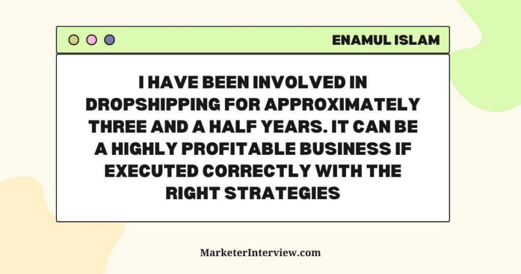Expert Dropshipper Enamul Islam Shares Insights On Succeeding In The ...
