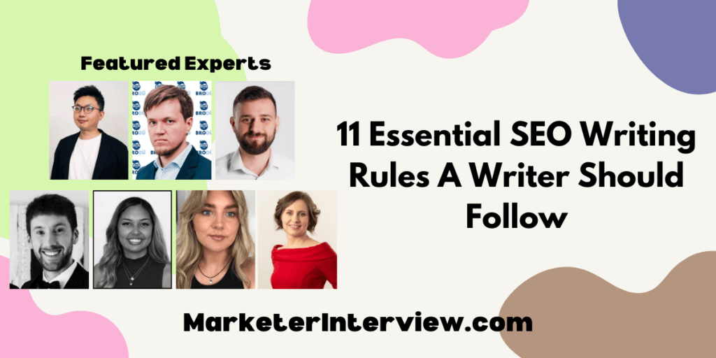 11 Essential SEO Writing Rules A Writer Should Follow | Marketer Interview