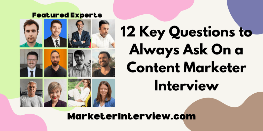 12 Key Questions To Always Ask On A Content Marketer Interview | Marketer Interview