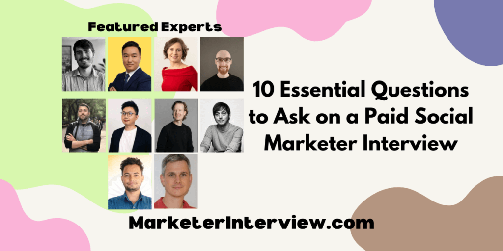 10 Essential Questions To Ask On A Paid Social Marketer Interview ...