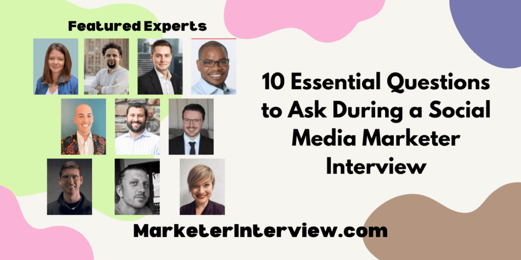 10 Essential Questions To Ask During A Social Media Marketer Interview ...