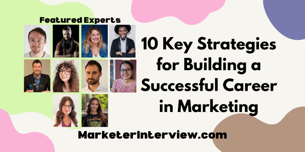 10 Key Strategies For Building A Successful Career In Marketing ...