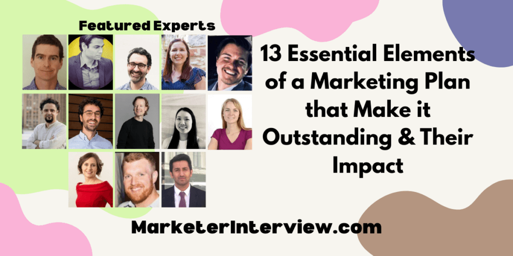 13 Essential Elements Of A Marketing Plan That Make It Outstanding & Their Impact | Marketer ...