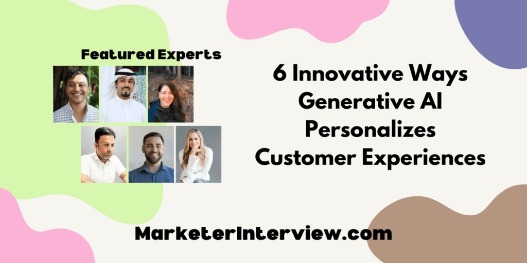 6 Innovative Ways Generative AI Personalizes Customer Experiences ...