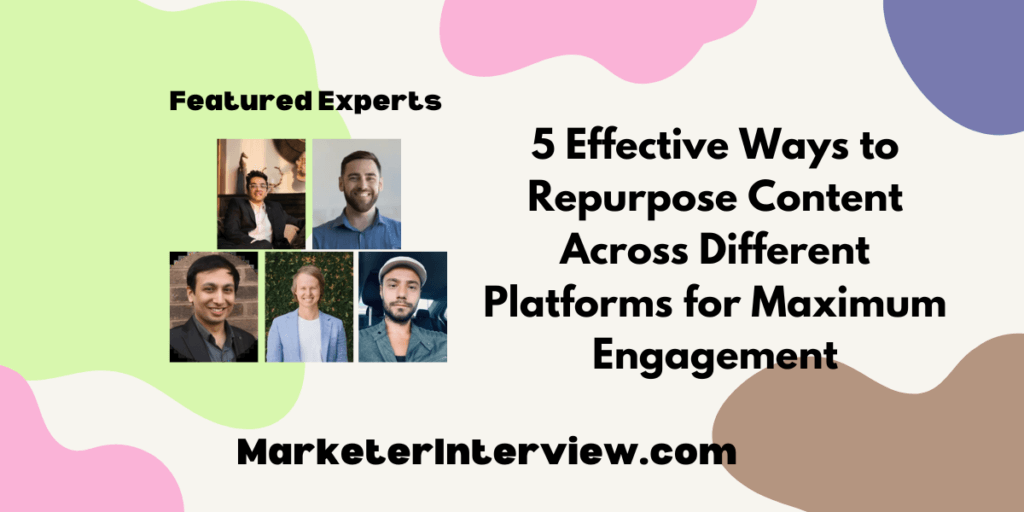 5 Effective Ways To Repurpose Content Across Different Platforms For ...