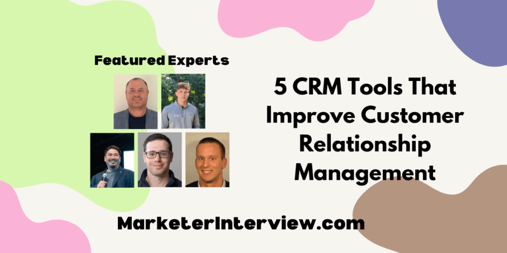 5 CRM Tools That Improve Customer Relationship Management | Marketer ...