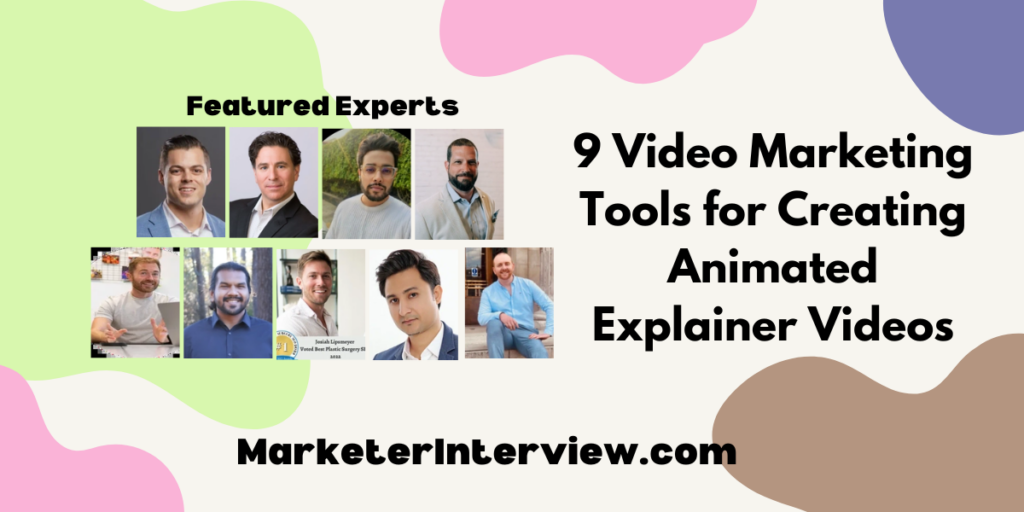 9 Video Marketing Tools For Creating Animated Explainer Videos | Marketer Interview