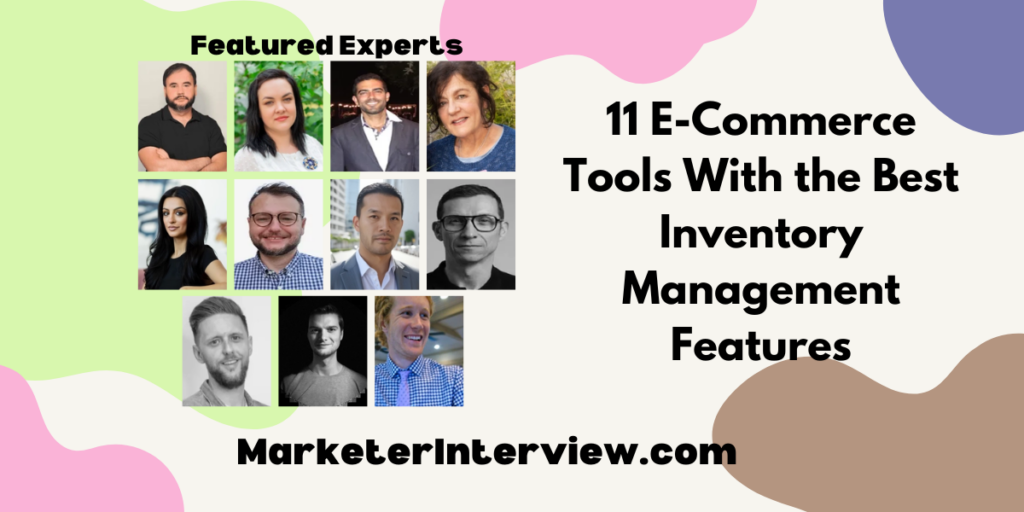 11 E-Commerce Tools With The Best Inventory Management Features | Marketer Interview