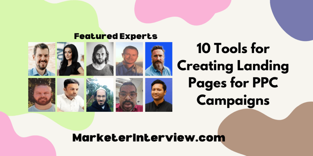 10 Tools For Creating Landing Pages For PPC Campaigns | Marketer Interview