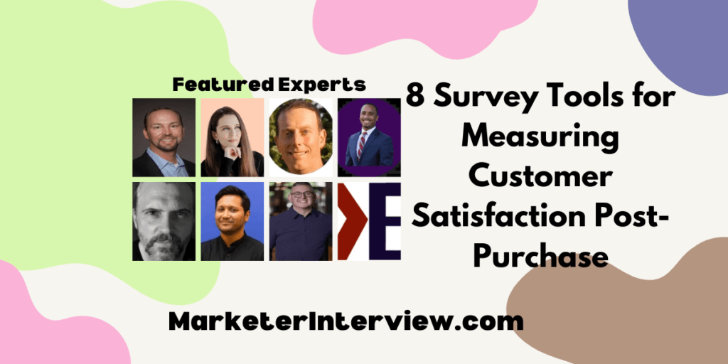 8 Survey Tools For Measuring Customer Satisfaction Post-Purchase ...